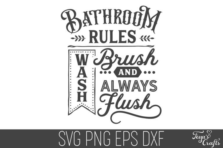Free Funny Bathroom Rules SVG Quote - TheCraftingTribe | Top-Quality ...